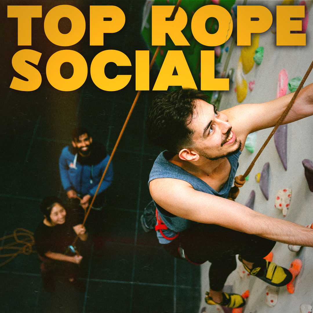 Top Rop Social - The Castle Climbing Centre - The Castle Climbing Centre